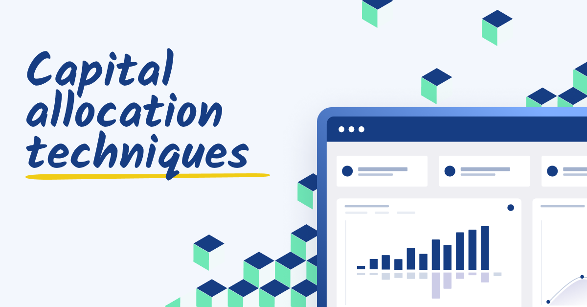 Capital allocation: techniques for maximizing financial returns
